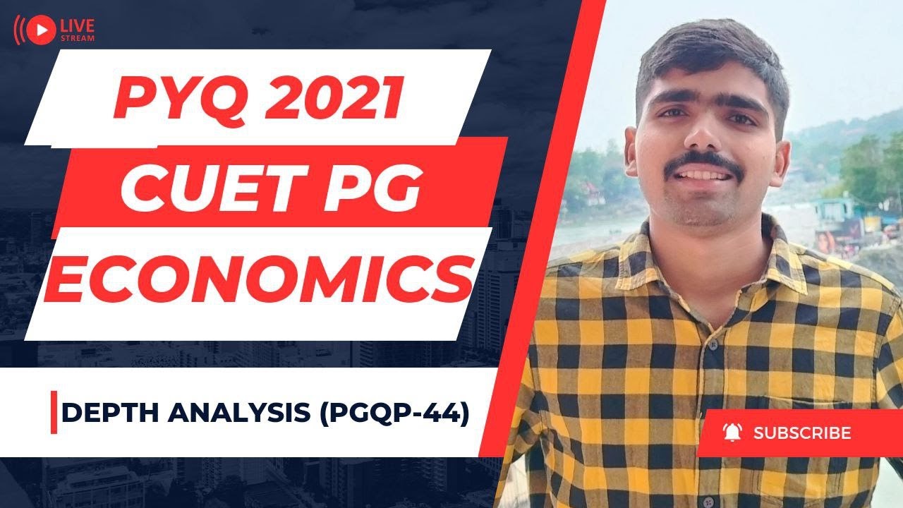 CUET PG Economics 2021 PYQ Analysis(PGQP44) - YouTube