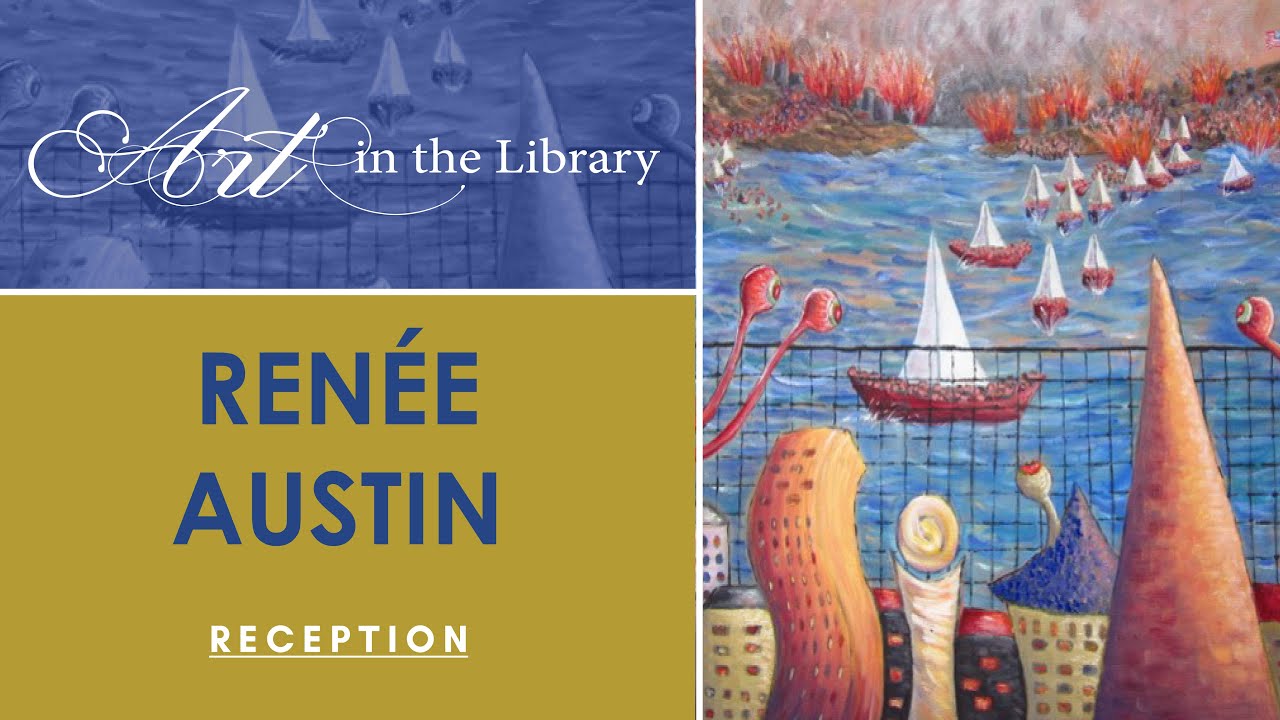 Art in the Library: Renée Austin - YouTube