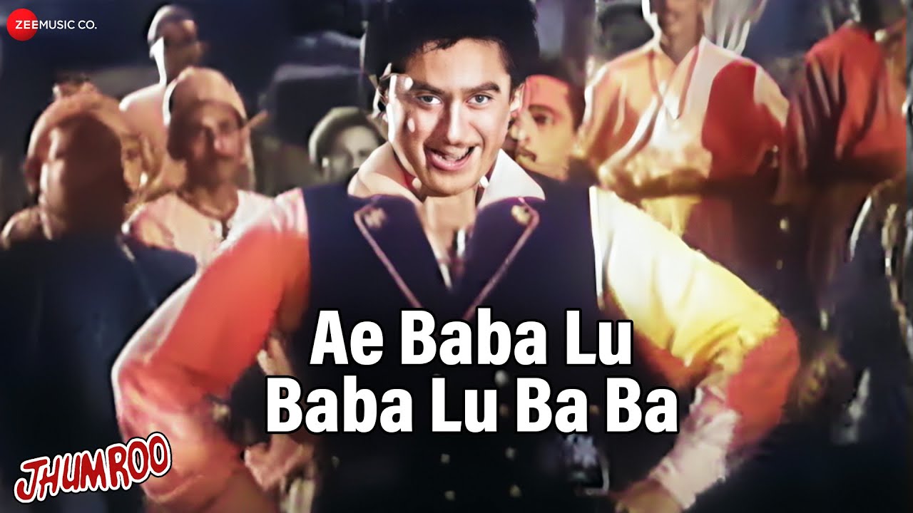 ए बाबा लू बाबा लू बाबा | Ae Baba Lu Baba Lu Ba Ba - Jhumroo | Kishore ...