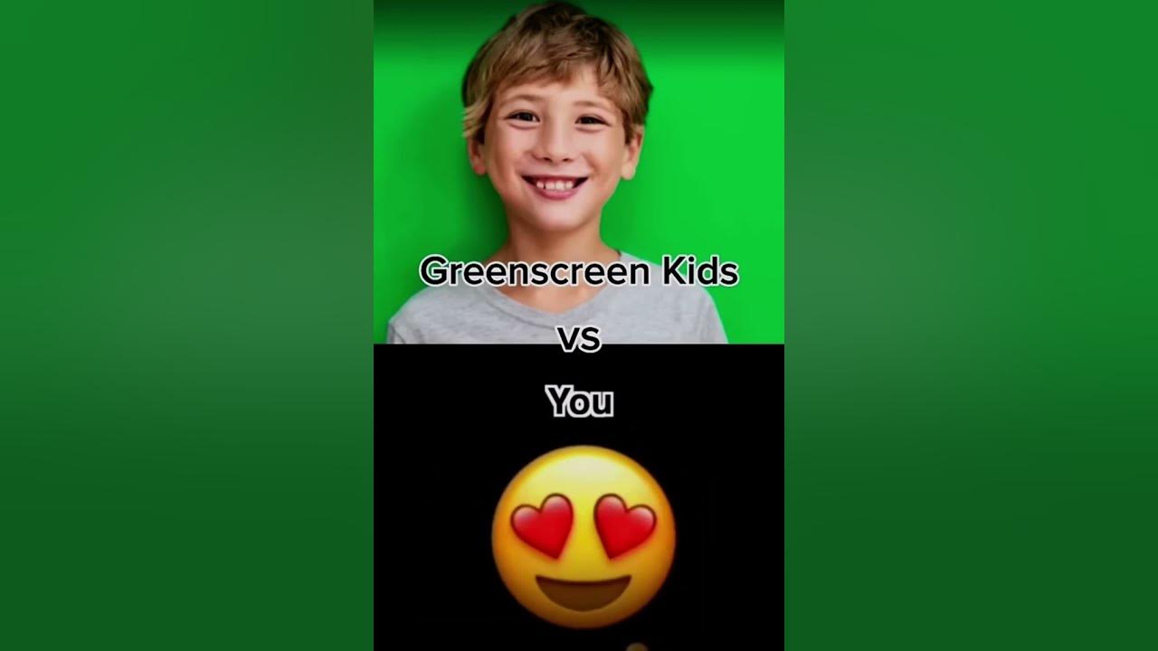 You vs green screen kids part 2 credit noahgaming1 - YouTube
