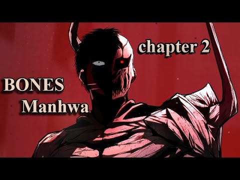 BONES Manhwa Chapter 2 || Thức Tỉnh Dị Năng Cấp S Bị Bạo Hành Đến Chết, Biến Đổi Trở Thành Ác ...