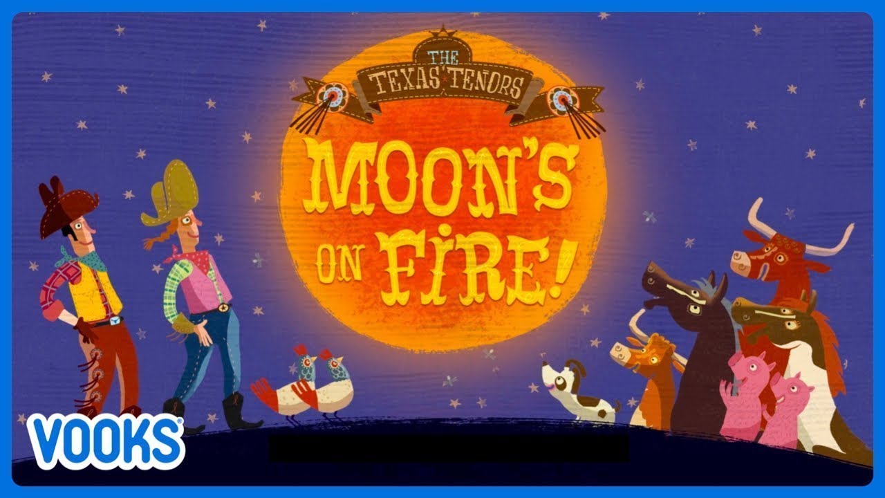 Moon's On Fire! | Cowboy Song for Kids | Vooks Narrated Storybooks ...