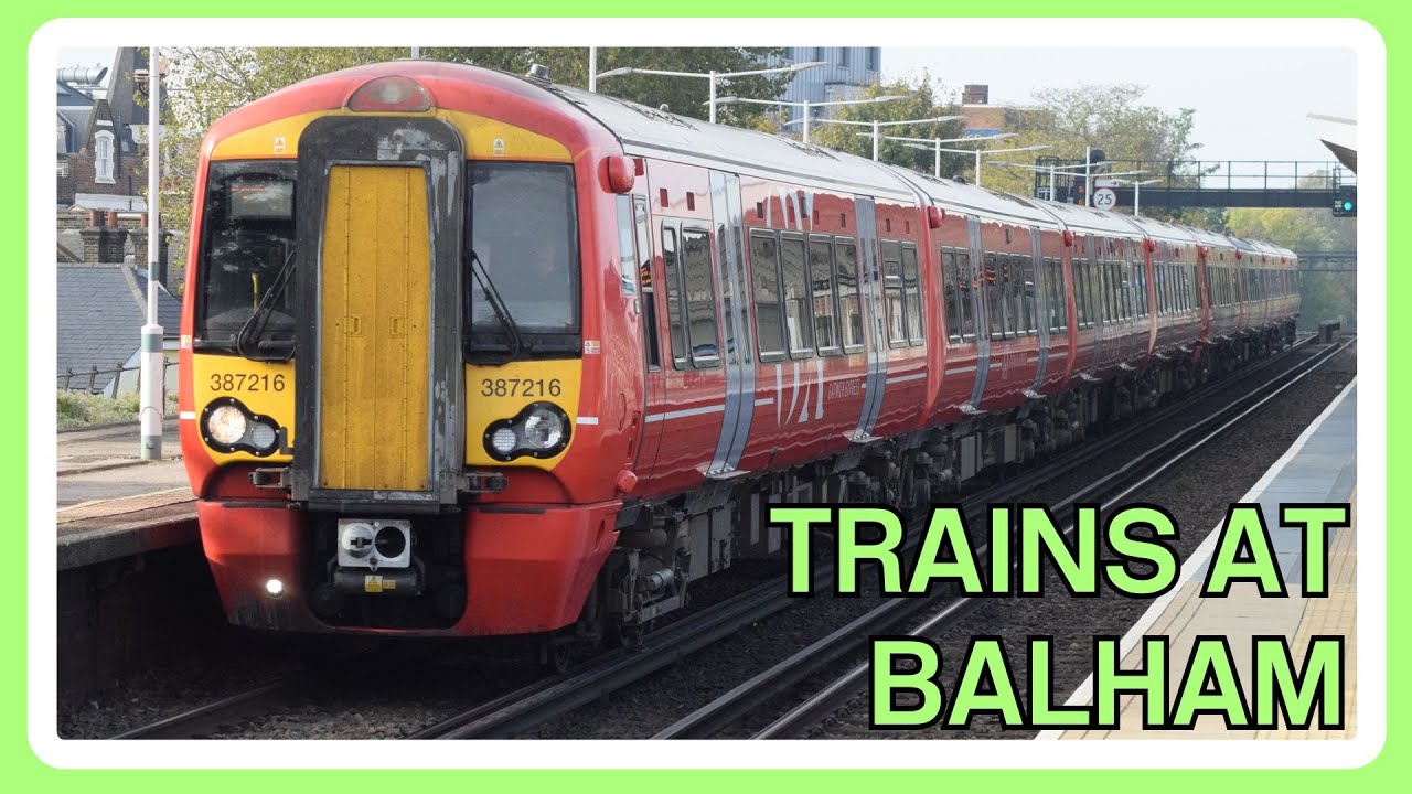 TRAINS at BALHAM - 04/11/2024 - YouTube