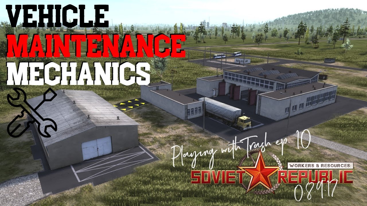 Vehicle Maintenance Mechanics - Workers & Resources: Soviet Republic ...