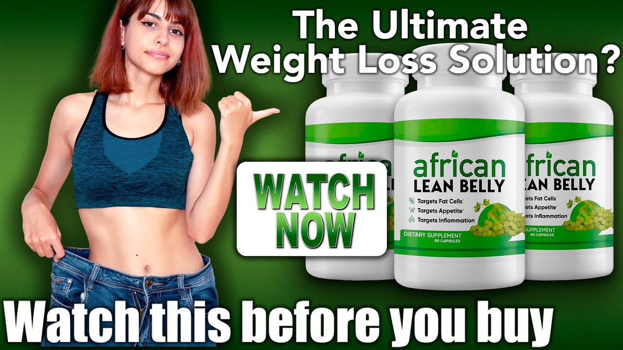 African Lean Belly is a weight loss supplement. Reviews 2023. - YouTube