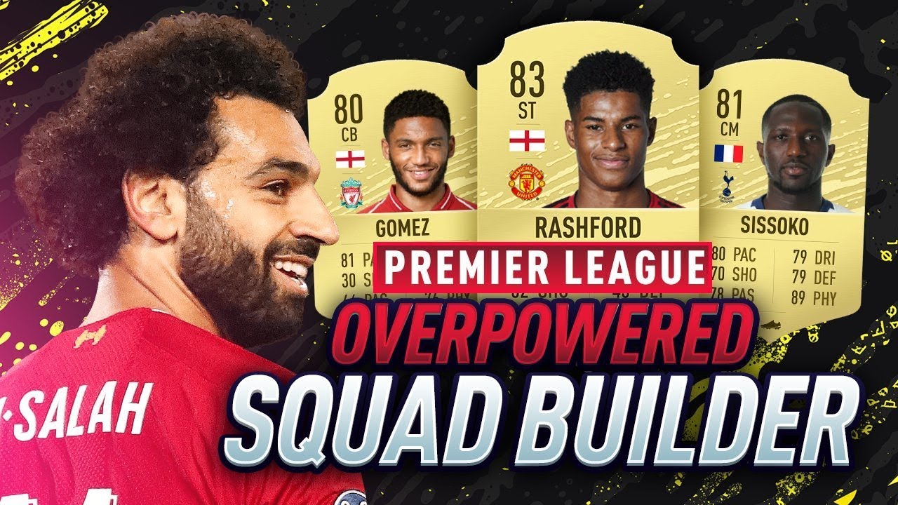 FIFA 20 MOST OVERPOWERED PREMIER LEAGUE 100K SQUAD BUILDER - YouTube