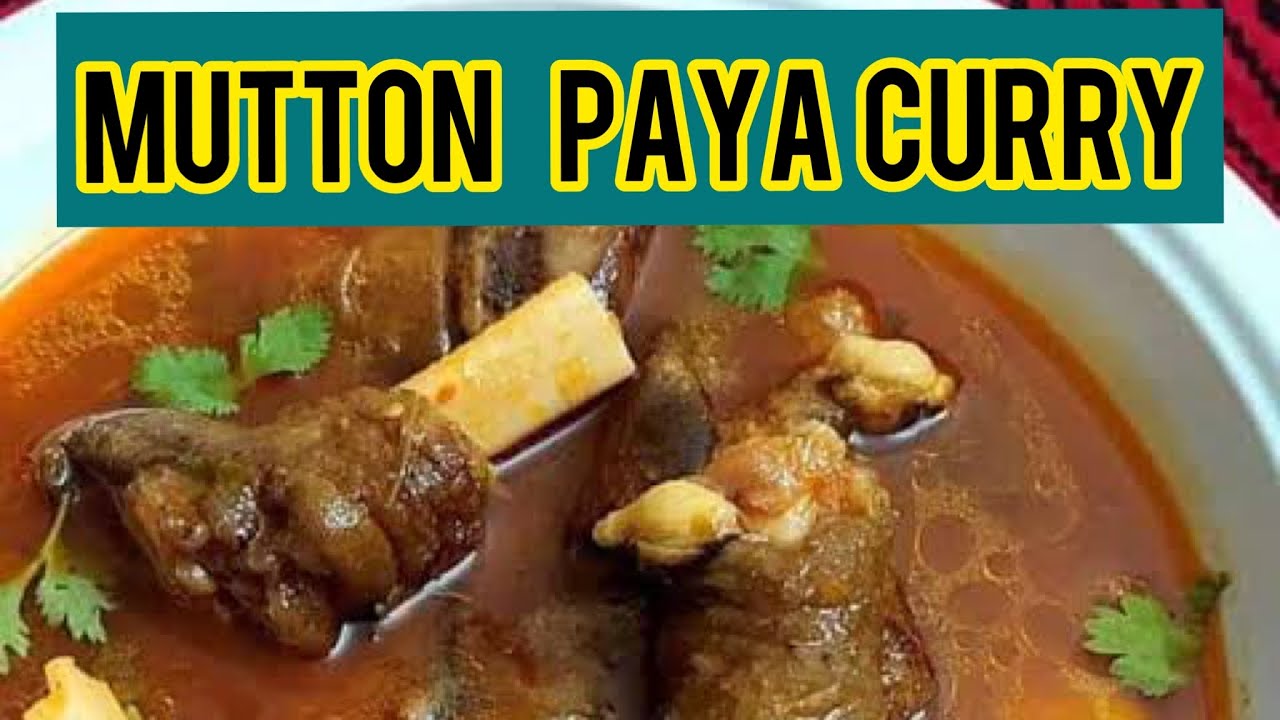Mutton Paya Nali | Mutton Paya Curry | Mutton Paya Soup | Mutton Leg ...