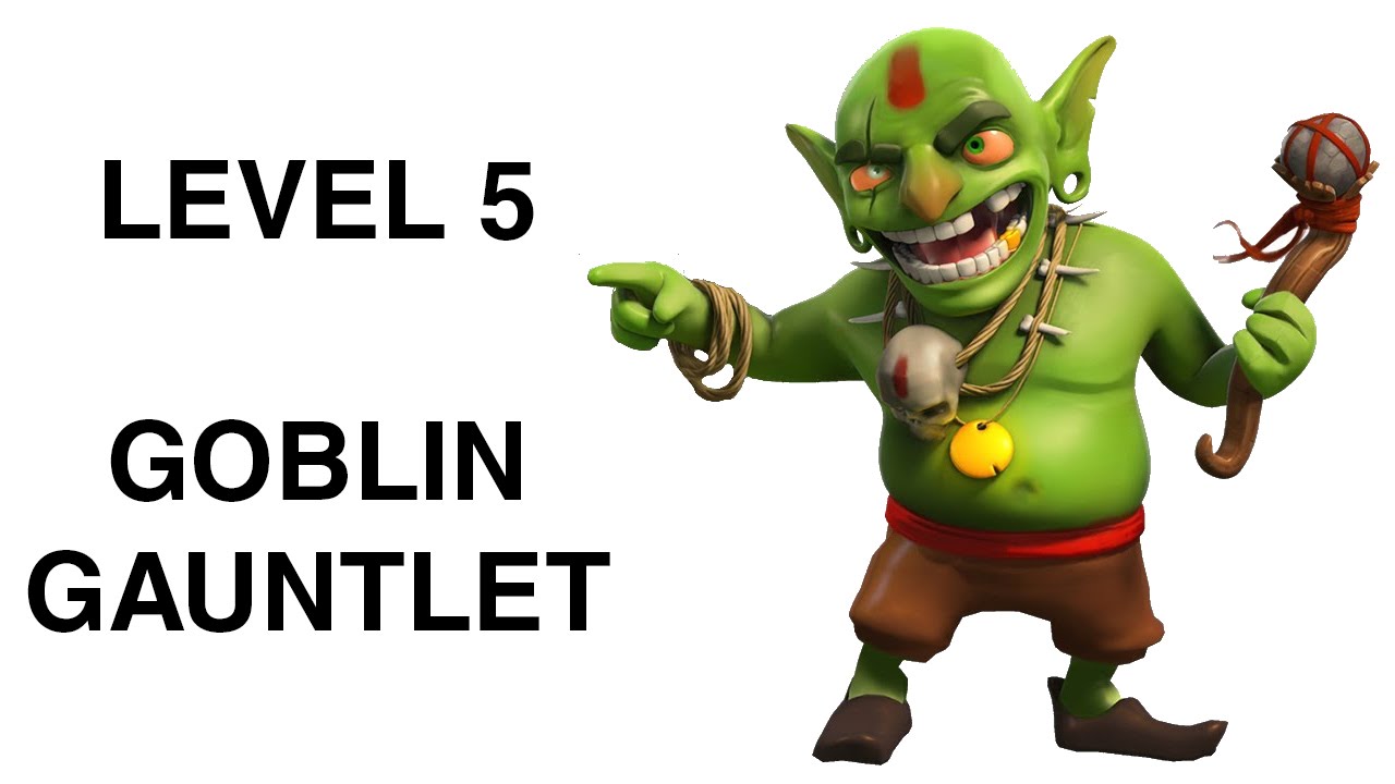 Clash of Clans - Level 5 Goblin Gauntlet - YouTube