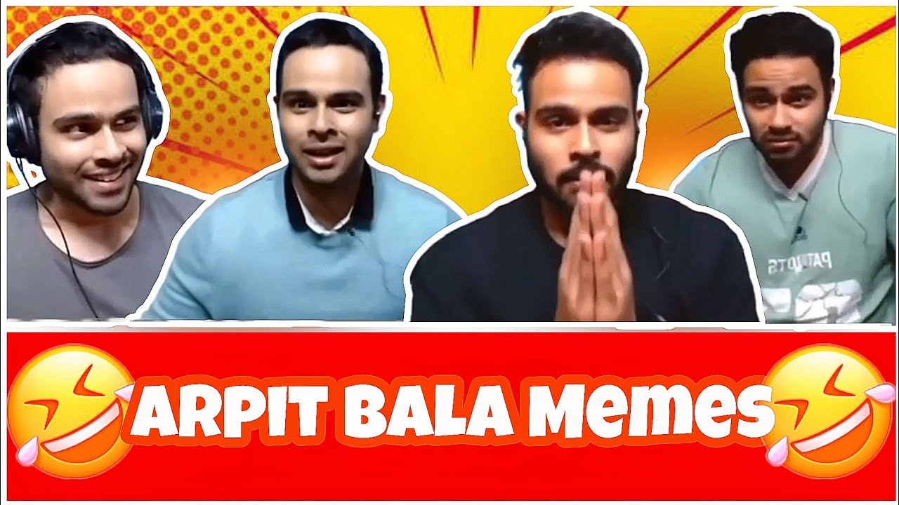 Top 10 Arpit Bala Meme Templates @memestemplateofficial - YouTube
