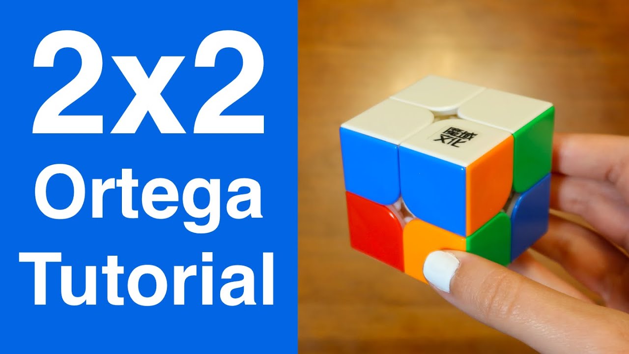 2x2 Rubik s Cube Ortega Method Tutorial YouTube 2x2-rubik-s-cube-ortega-method-tutorial-youtube