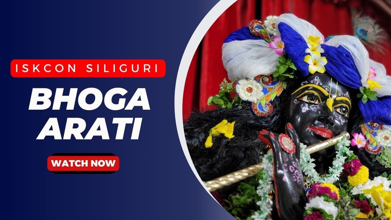 Live Bhoga Arati | ISKCON Siliguri | October 10, 2024 - YouTube