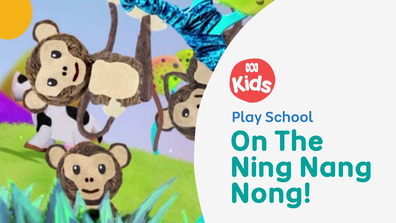 On The Ning Nang Nong | Play School Song | ABC Kids - YouTube