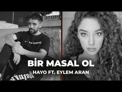 Hayo Ft. Eylem Aran - Bir Masal Ol