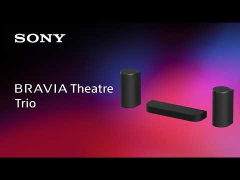Sony BRAVIA Theatre Trio | Blockbuster-Sound für die größten Bildschirme