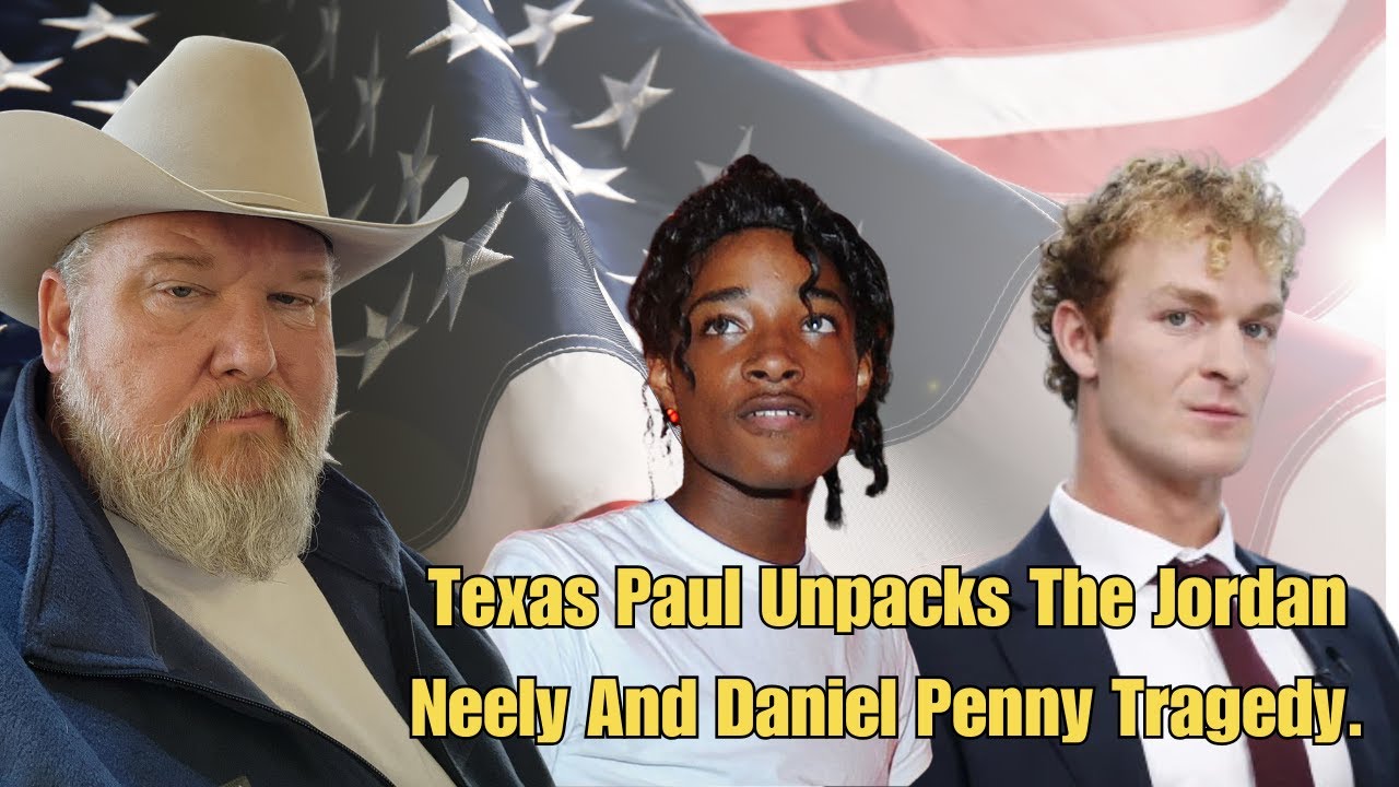 Texas Paul unpacks the Daniel Penny, Jordan Neely tragedy and MAGA's ...