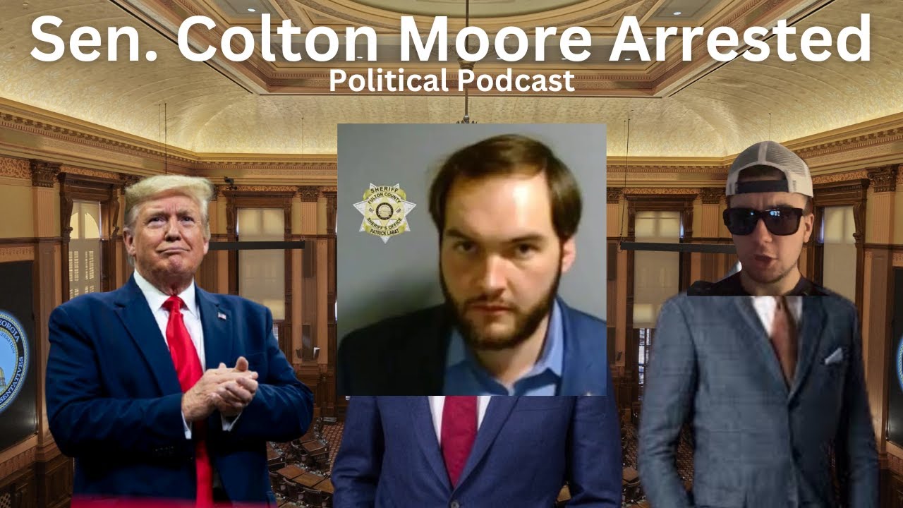 Senator Colton Moore Arrested... Political Podcast - YouTube