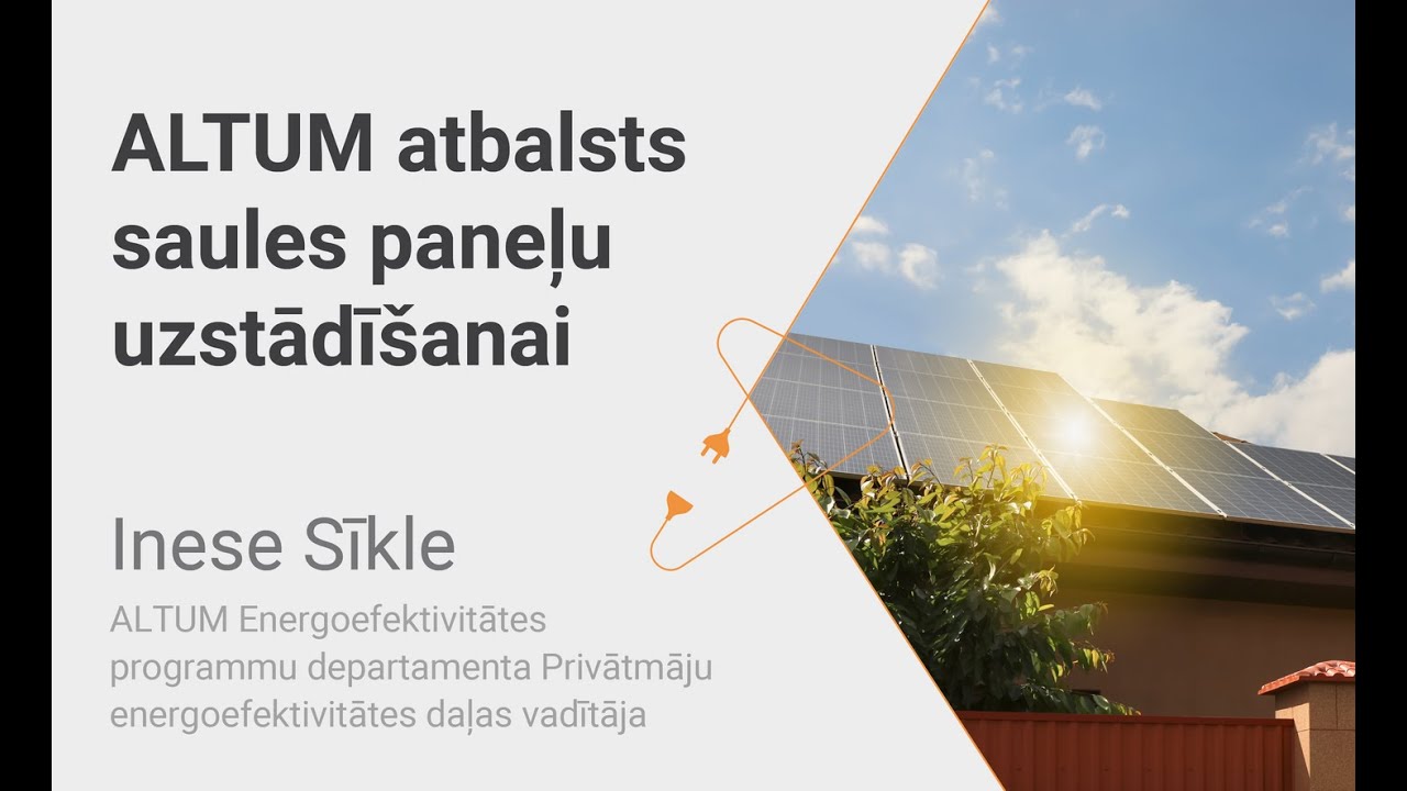 ALTUM atbalsts saules paneļu uzstādīšanai - YouTube