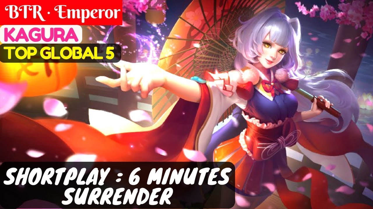Shortplay : 6 Minutes Surrender [Top Global 5 Kagura] | BTR · Emperor ...