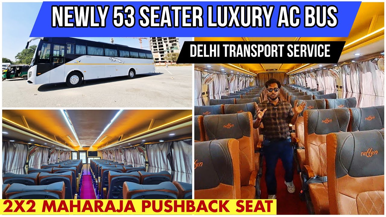 NEWLY 53 SEATER LUXURY AC BUS | HIRE 53 SEATER BUS FROM DELHI | 2X2 ...