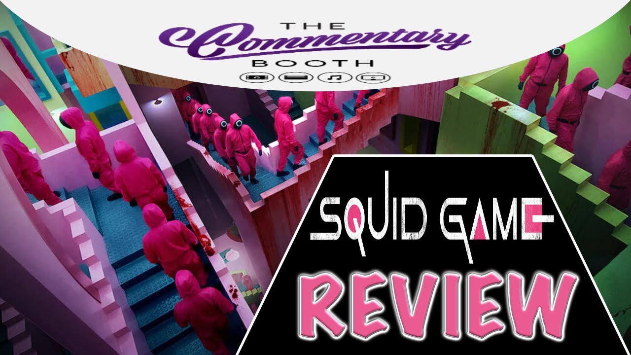 Squid Game Review - The Commentary Booth - YouTube