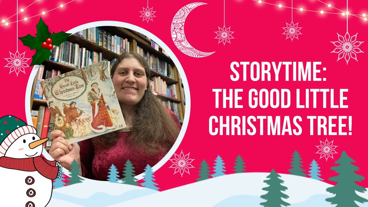 Storytime: The Good Little Christmas Tree by Ursula Moray Williams ...