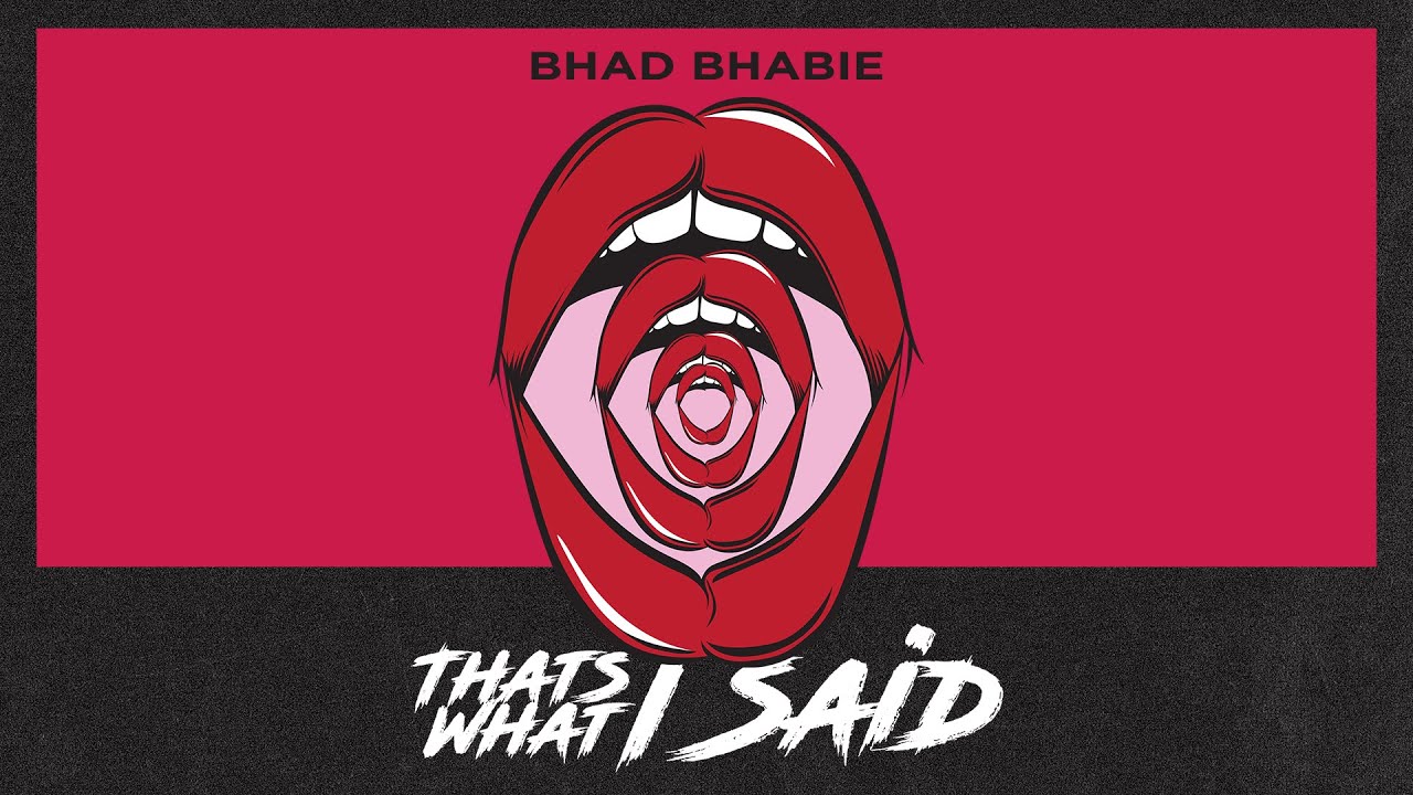 BHAD BHABIE "Thats What I Said" (Official Audio) - YouTube
