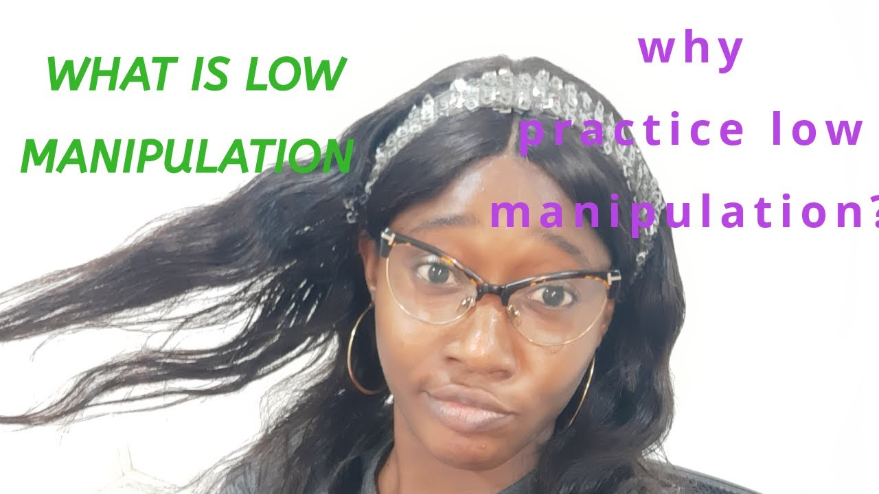 what is low manipulation? #naturalhairjourney #tipstogreathair # ...