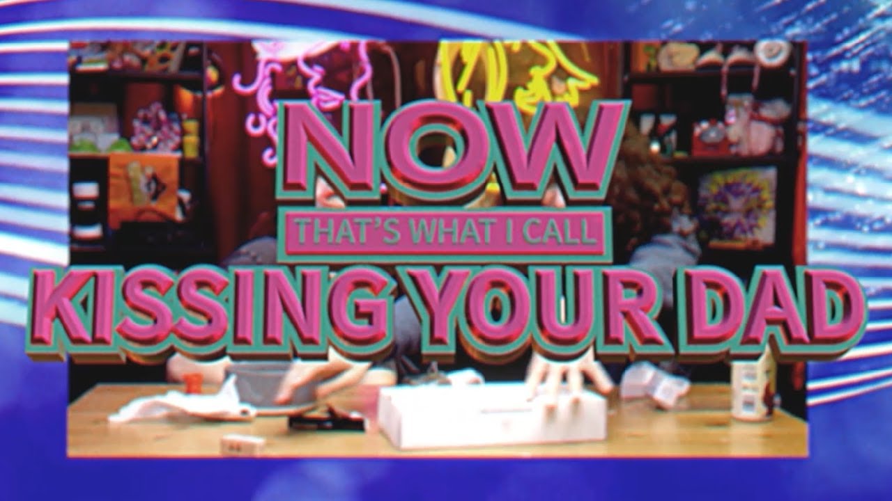 Now That's What I Call Kissing Your Dad, Vol. 1 - Sbassbear: Song ...