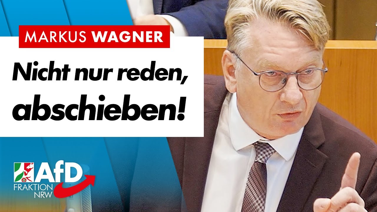 Nicht nur reden, sondern konsequent abschieben! – Markus Wagner (AfD ...