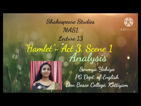LECTURE 13- SHAKESPEARE STUDIES- MAS1- HAMLET; ACT 3, SCENE 1; ANALYSIS ...