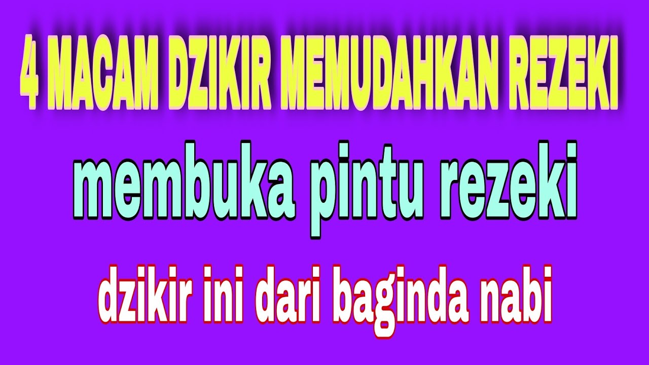 4 macam dzikir melancarkan rezeki | cepat kaya - YouTube
