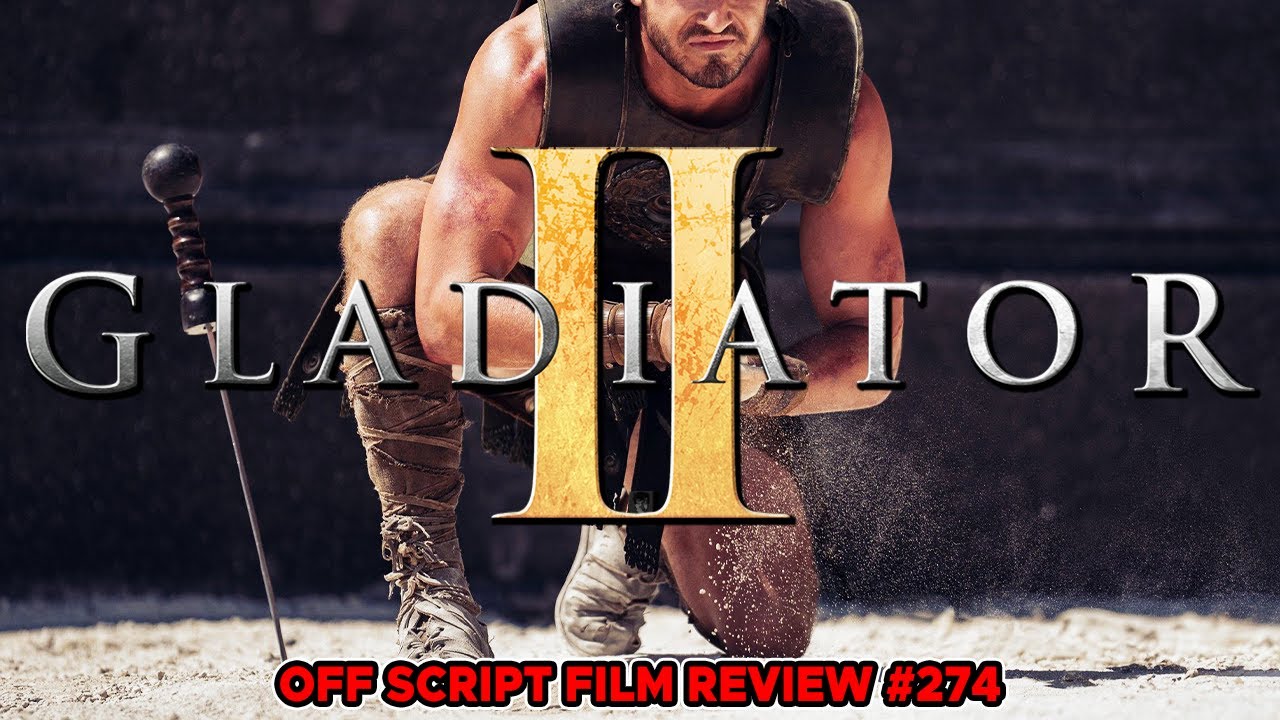 Gladiator II | Off Script Film Review - YouTube