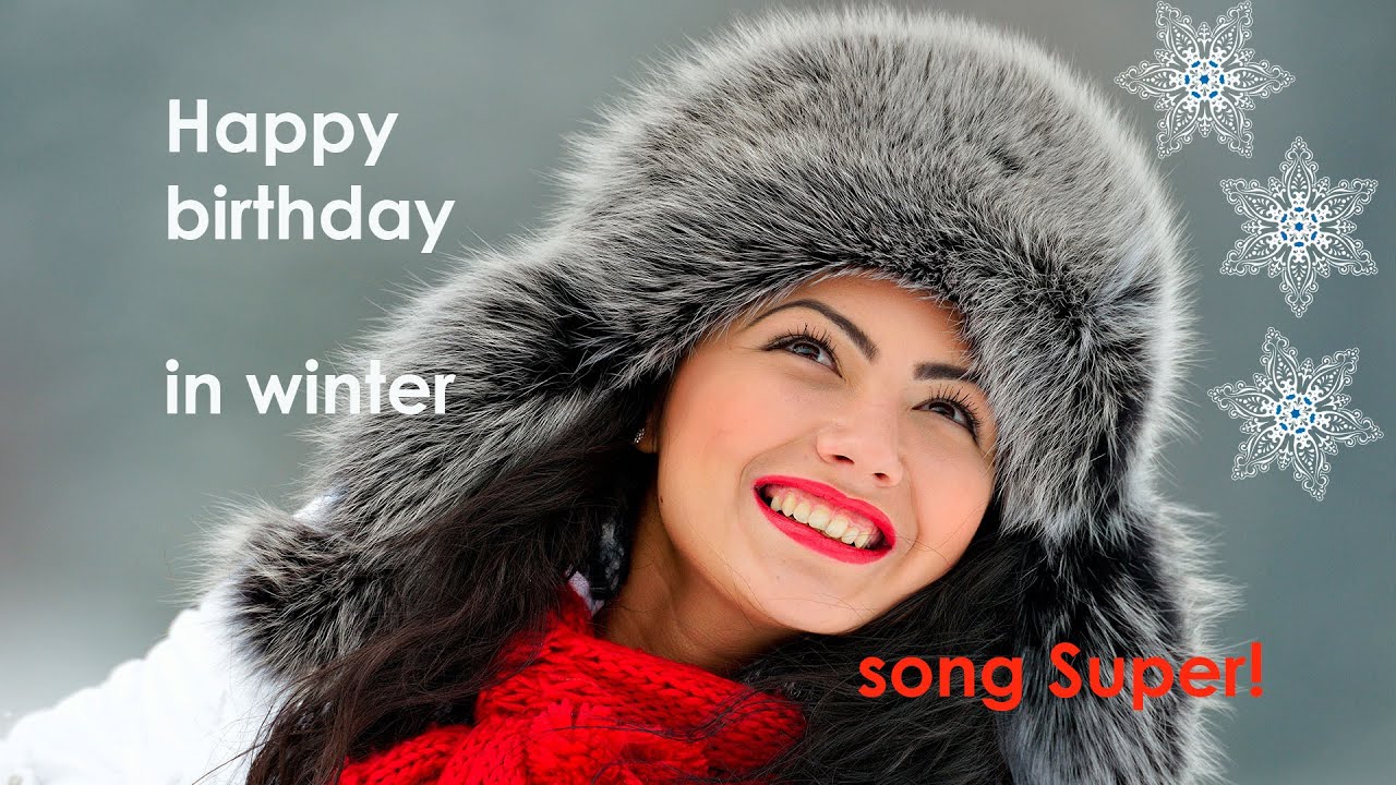 Happy Birthday! Nice congratulations. Winter greetings - YouTube