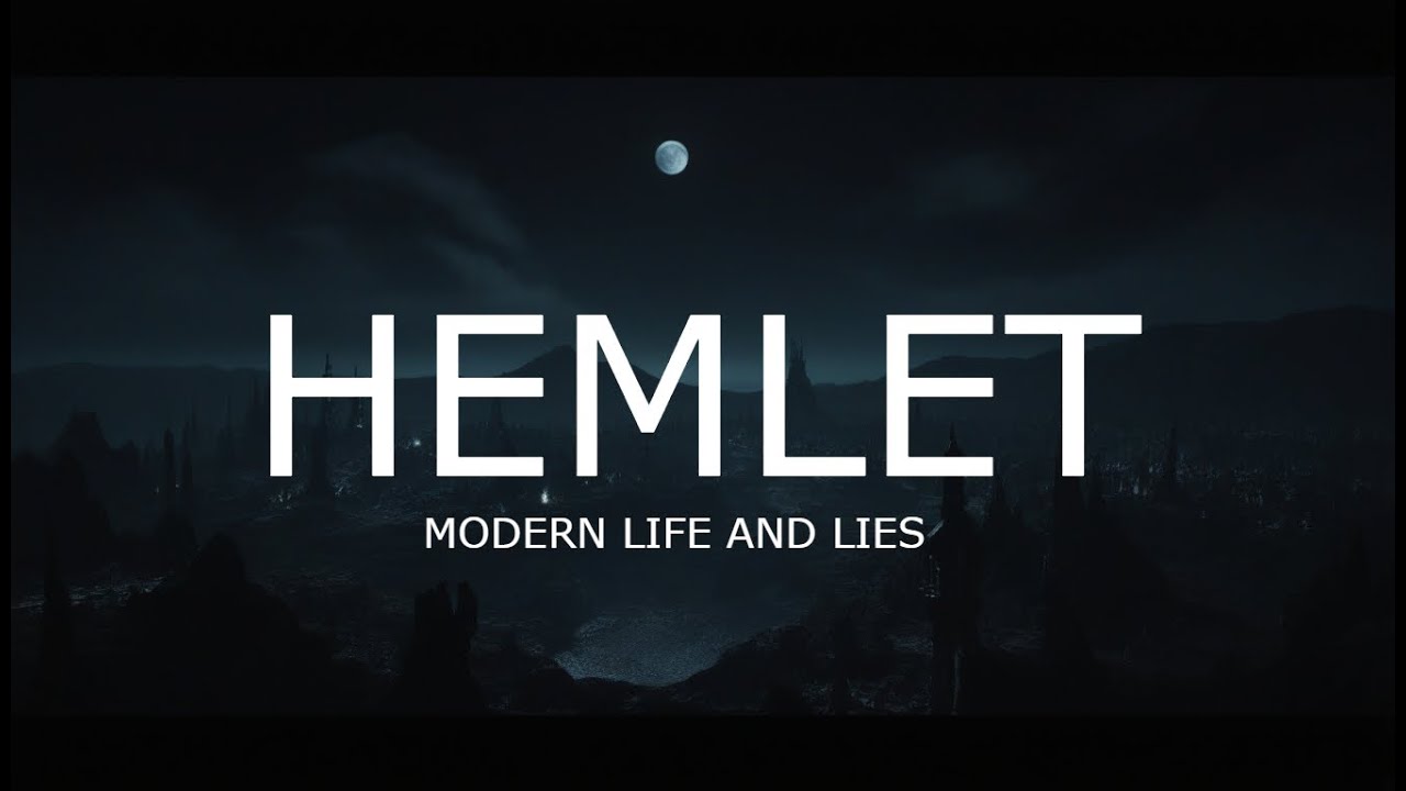 We Are All Hamlet: Living in a World of Lies - YouTube