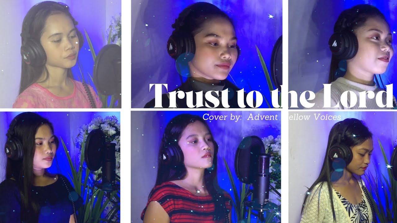 Trust to the Lord | Advent Mellow Voices - YouTube