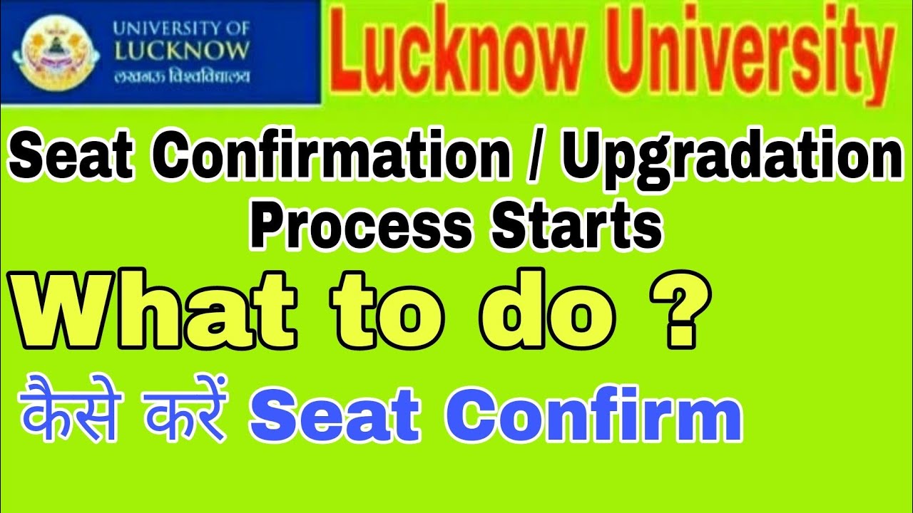 Lucknow University: Seat Confirmation & Upgradation Starts and Step by ...
