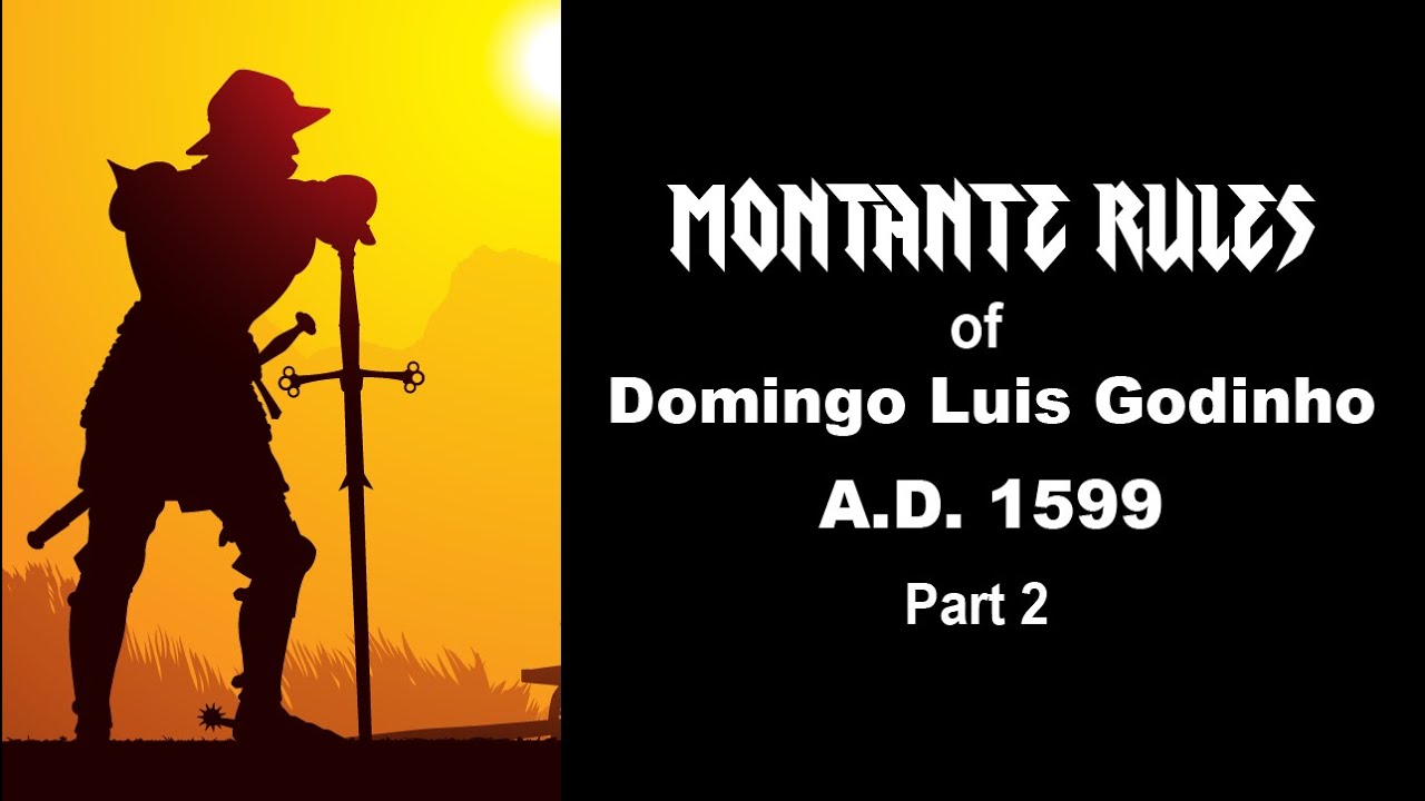 MONTANTE RULES of Domingo Luis Godinho from A.D. 1599; Part 2 - YouTube