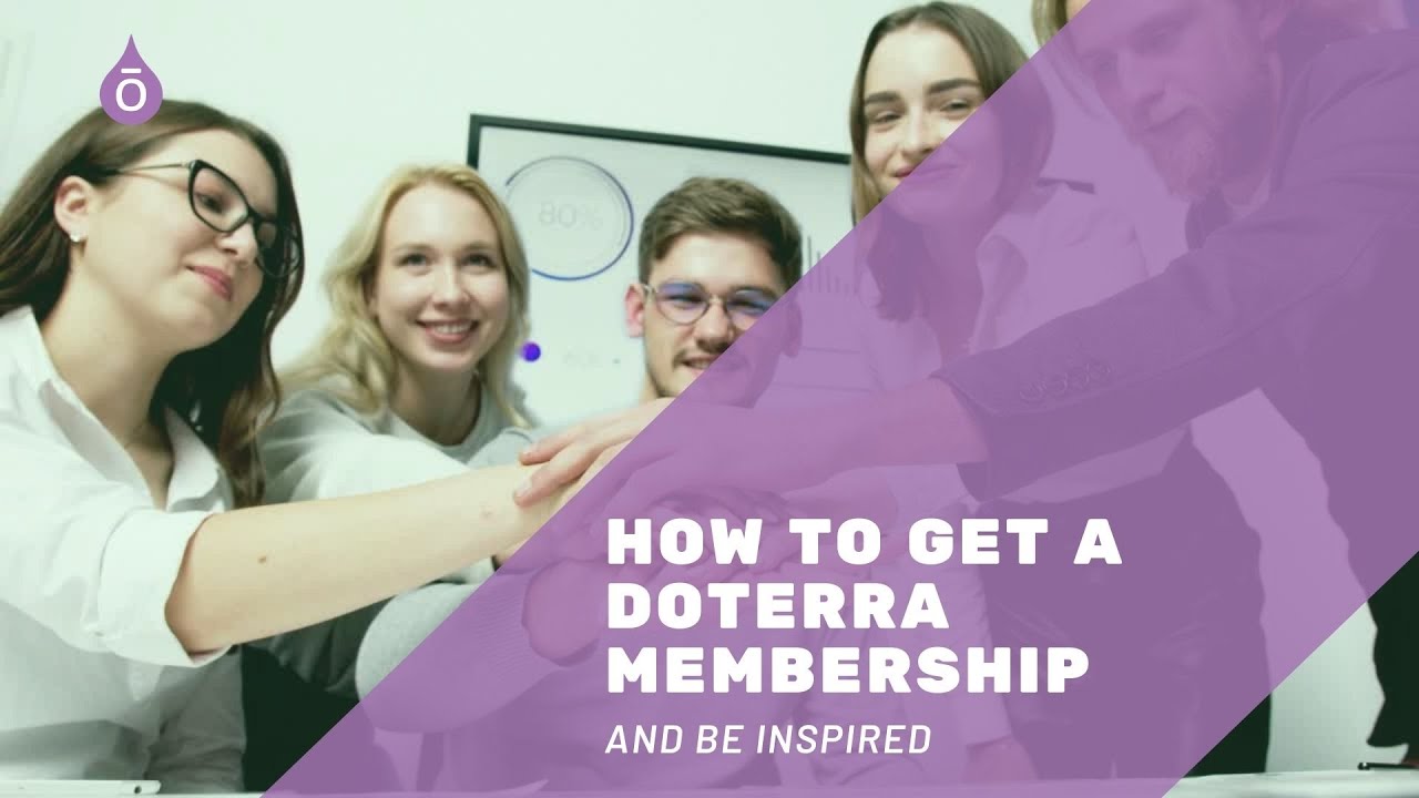 How to get a doTERRA membership and be inspired - YouTube