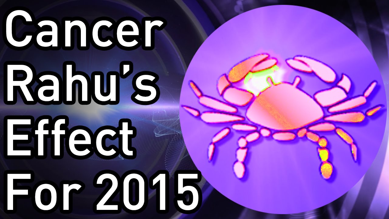 Cancer Rahu's Effect For 2015 In English | Prakash Astrologer - YouTube