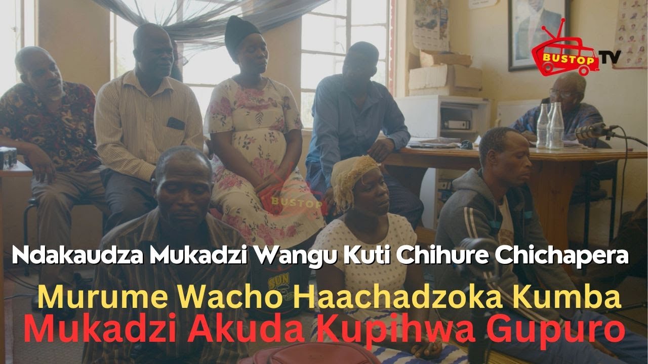 Ndakaudza Mukadzi Wangu Kuti Chihure Chichapera , Murume Wacho ...