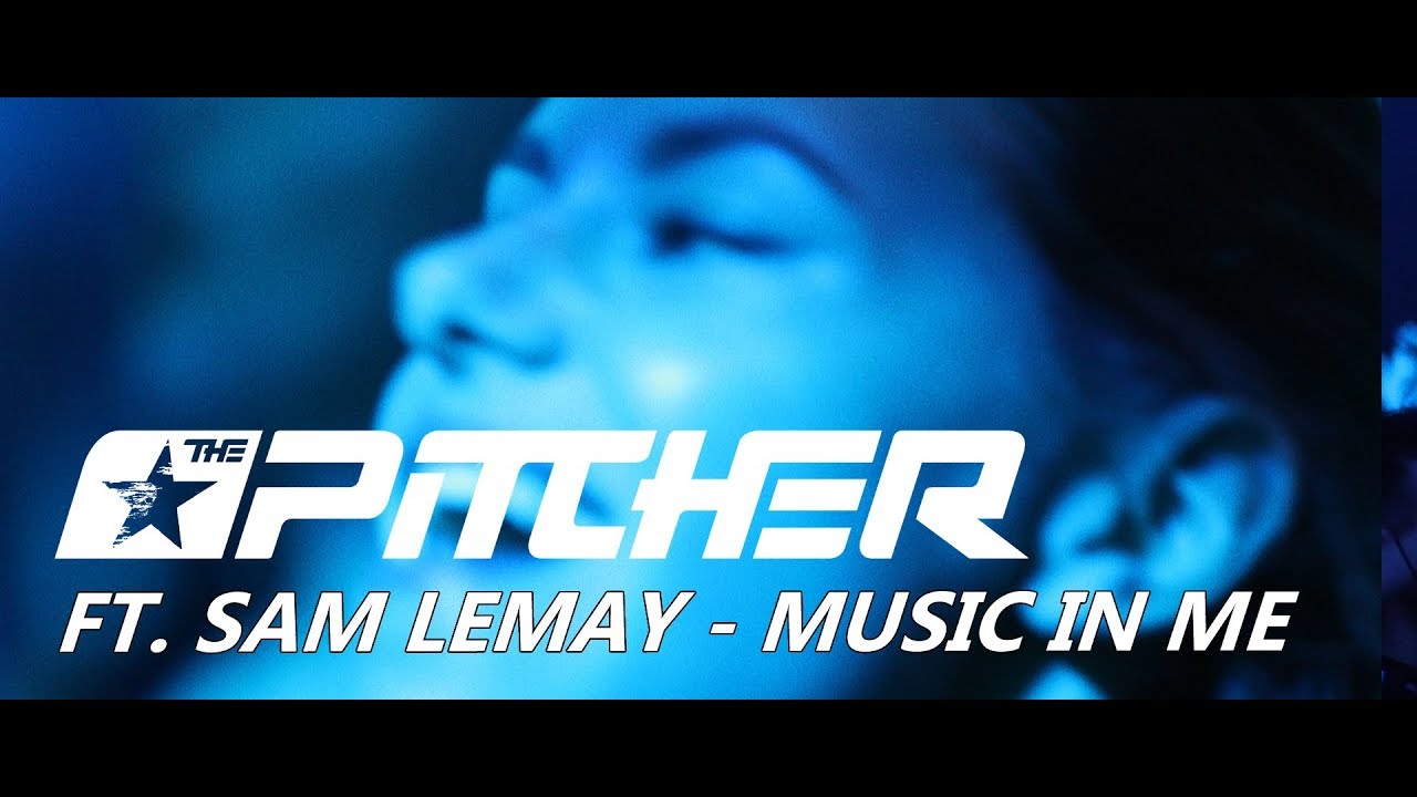 The Pitcher ft. Sam LeMay - Music In Me (Official Video) - YouTube