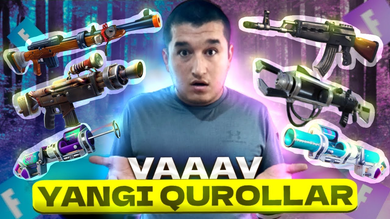 FORTNITE /VAAAV YANGI QUROLLAR / #11 - YouTube