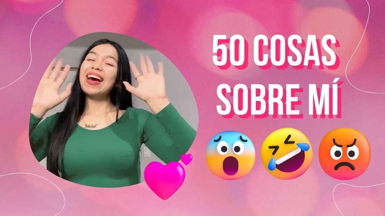 50 COSAS SOBRE Mi / Kate Torres - YouTube