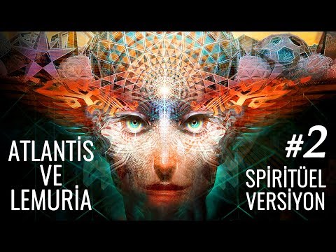 ATLANTiS ve LEMURiA-2│ Savaştan Öncesi - Ruhsal Altın Çağ • (Agartha, Mu Kıtası)