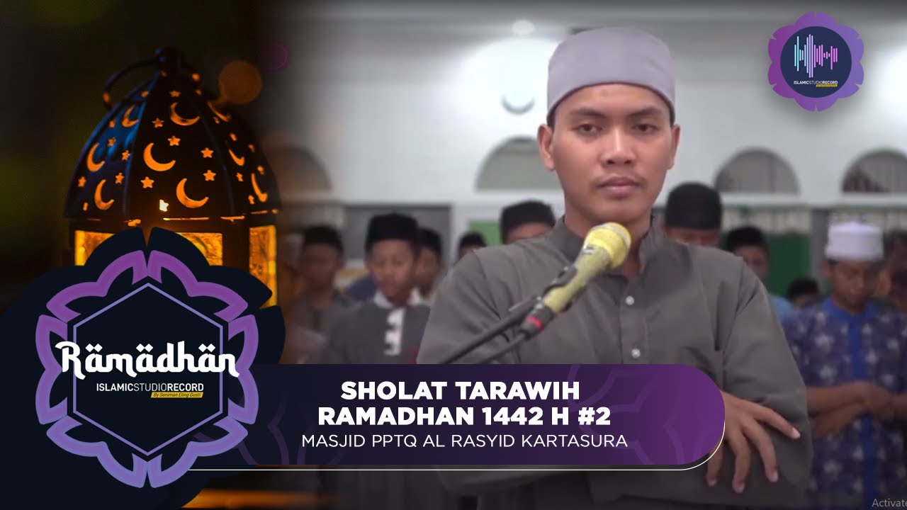SHOLAT TARAWIH RAMADHAN 1442 H MALAM #2 || MASJID PPTQ AL RASYID ...