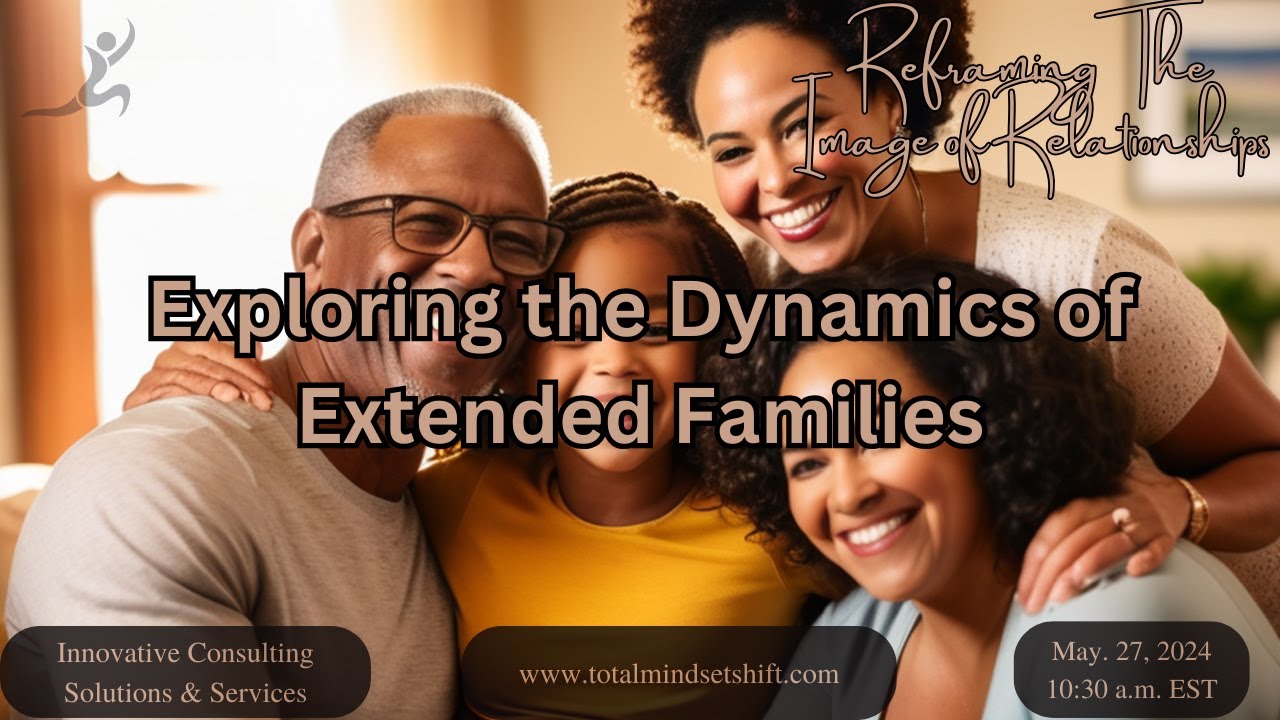 Exploring the Dynamics of Extended Families - YouTube
