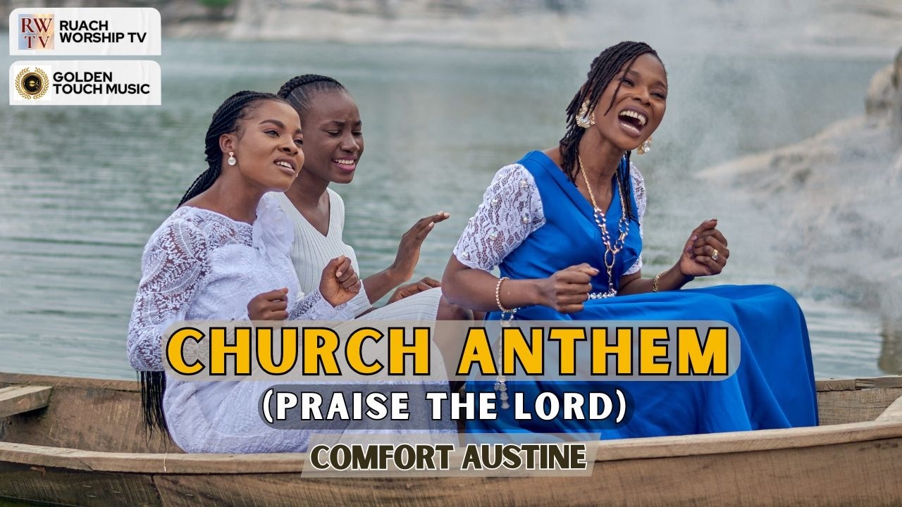 Church Anthem | Praise The Lord | Comfort Austine - YouTube