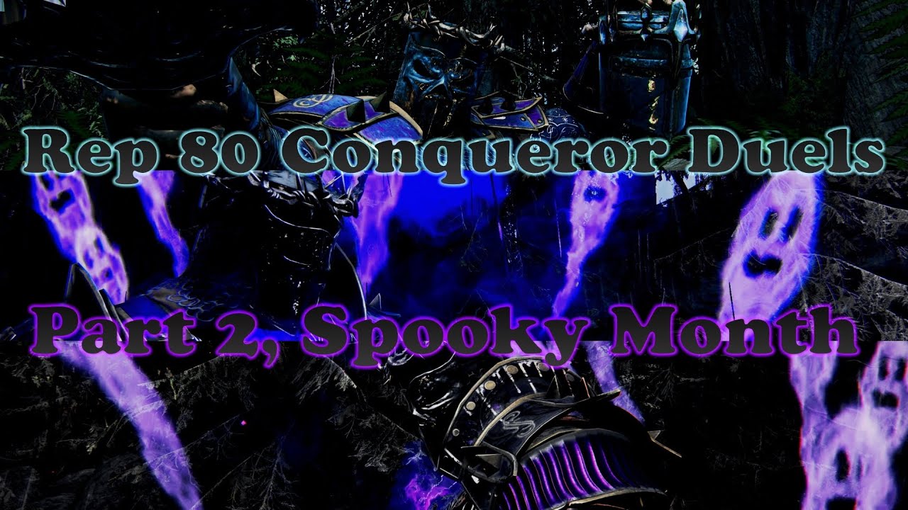 For Honor, Rep 80 Conqueror Duels Part 2 (Spooky Month / New Fashion ...