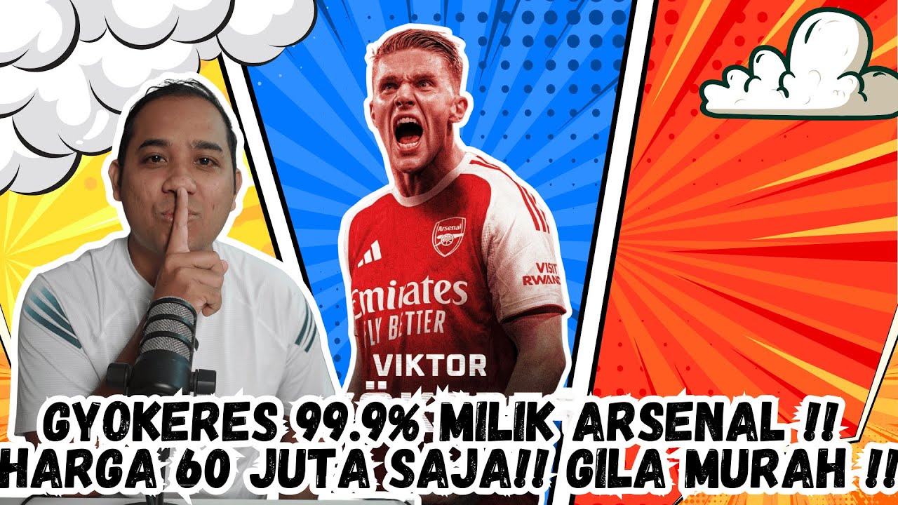 GYOKERES MURAH GILA MAD !! 99.0% MILIK ARSENAL !! - YouTube