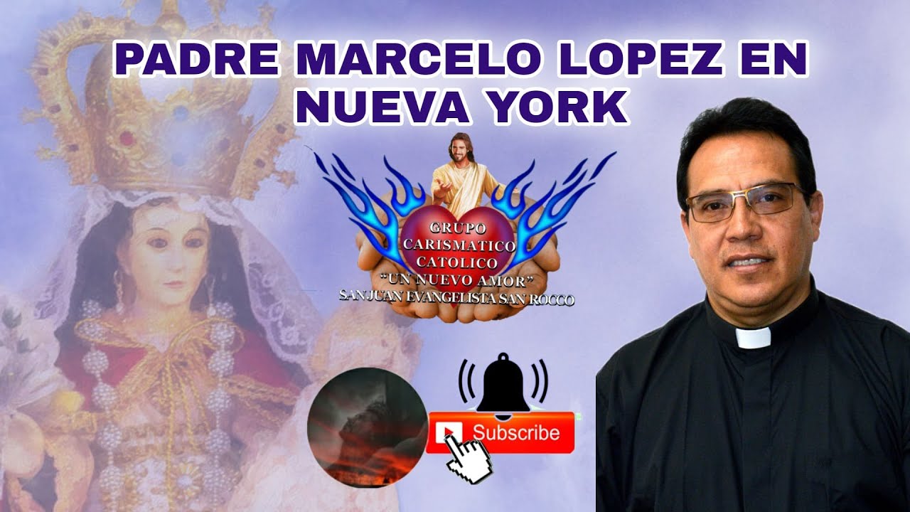 EL PADRE MARCELO EN NEW YORK 25 DE SEPTIEMBRE DEL 2021 - YouTube
